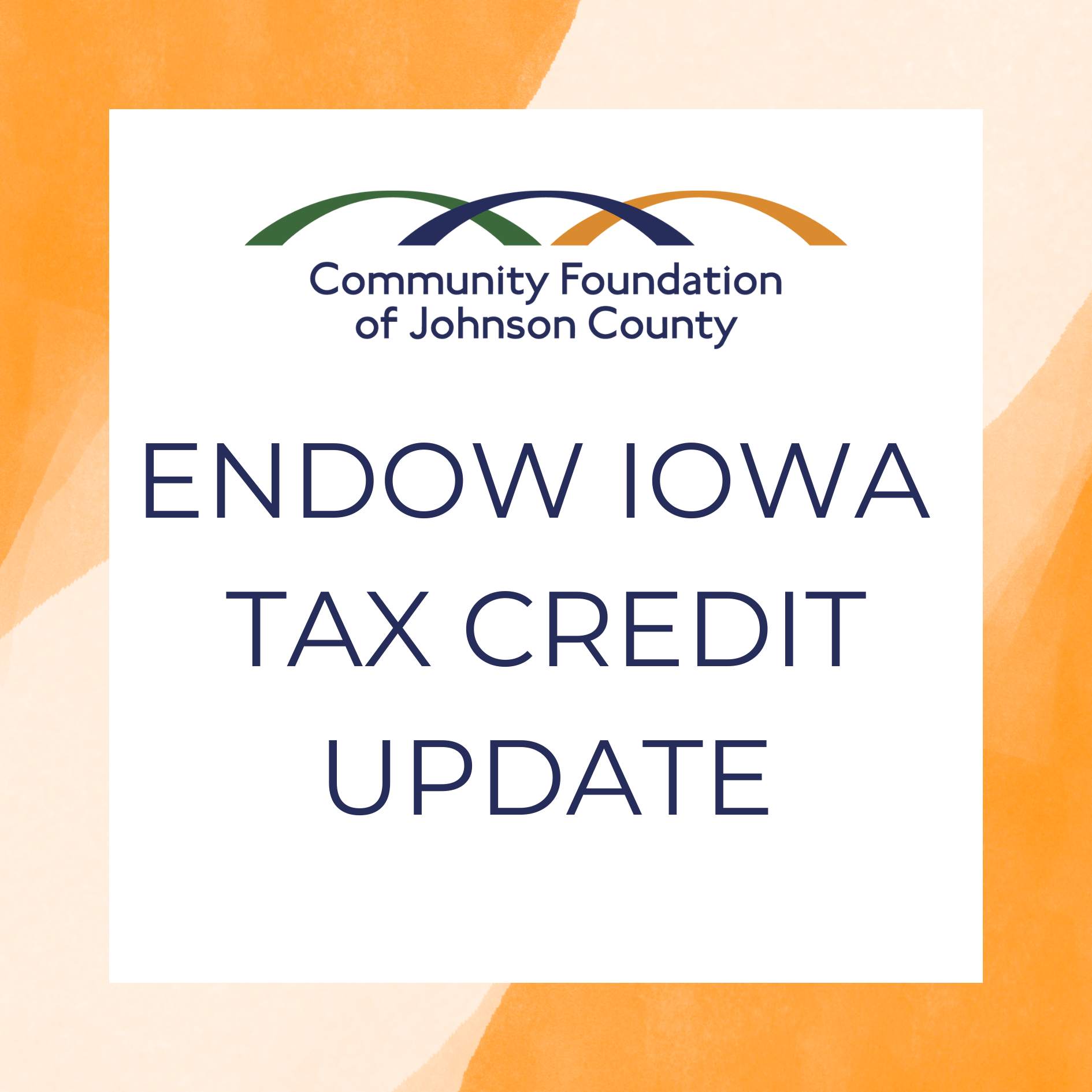 Endow Iowa Tax Credit Updates | Community Foundation of Johnson County
